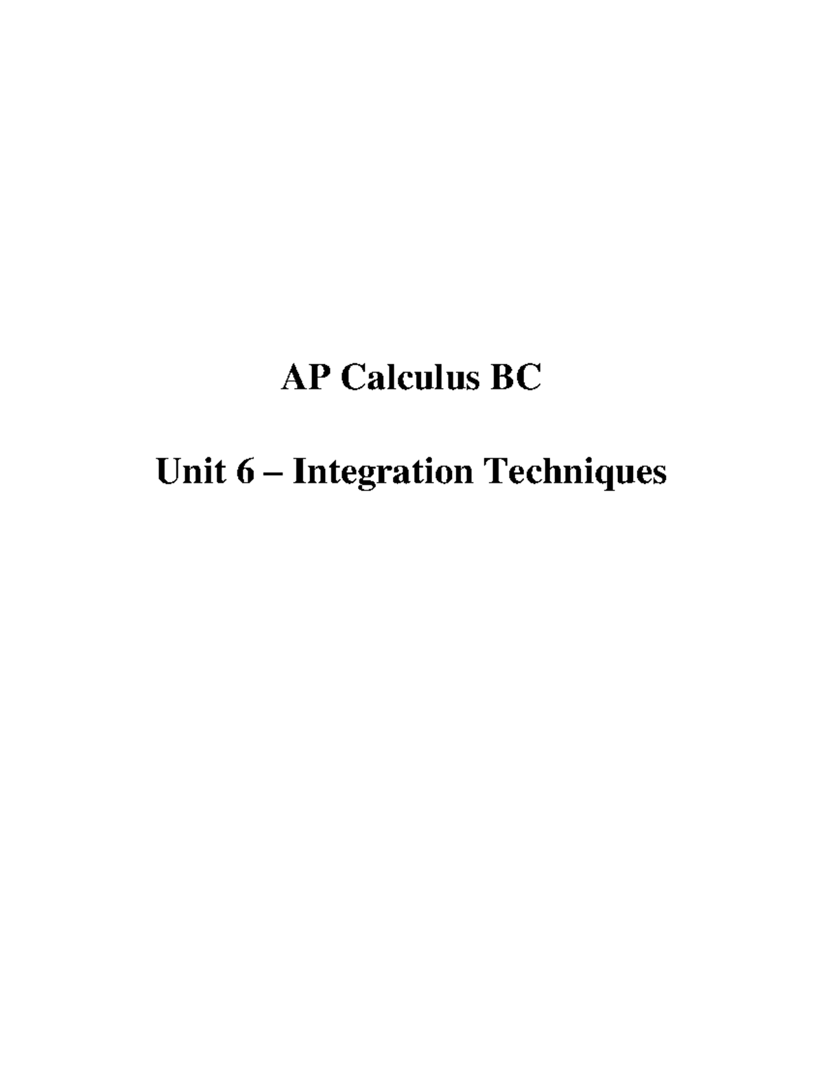 AP Calculus BC Unit 6 Integration Techniques Worksheet Packet - Studocu