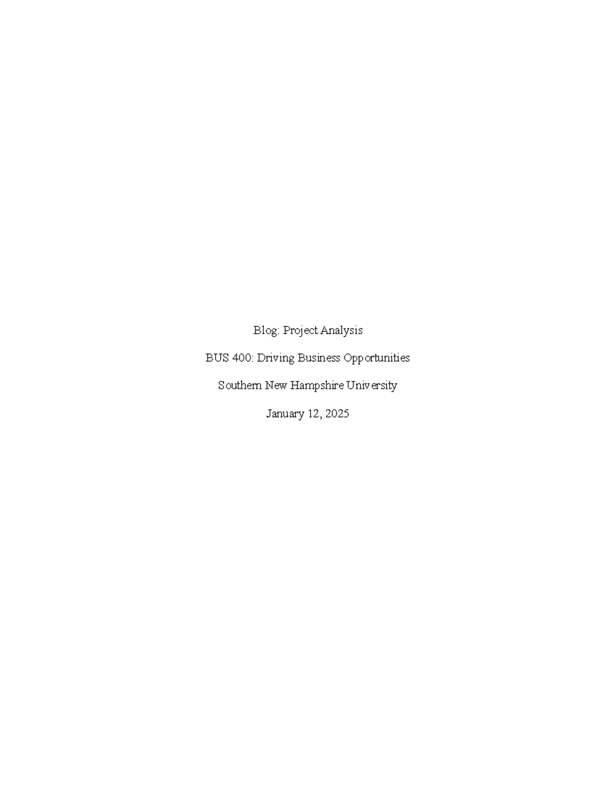 Module One - Blog - Blog: Project Analysis BUS 400: Driving Business ...