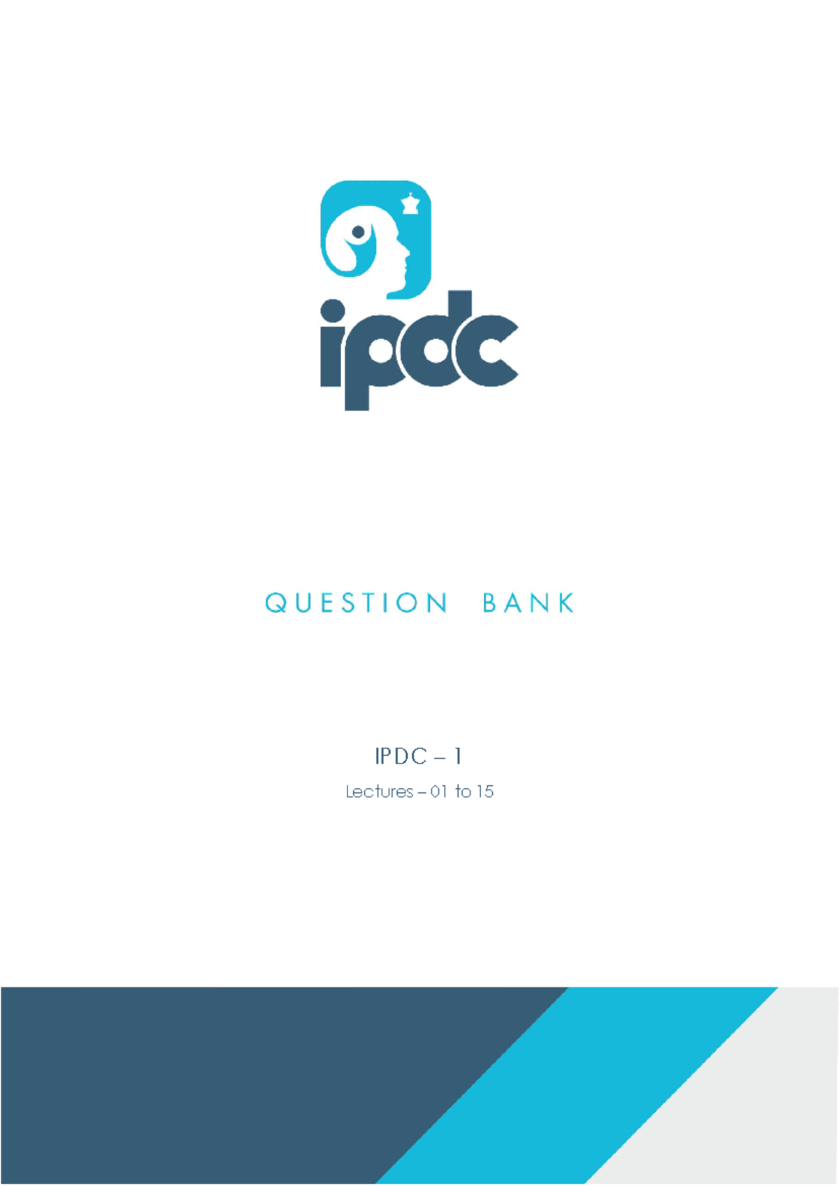 IPDC-1 MCQ Lecture Notes and Revision Questions - Studocu