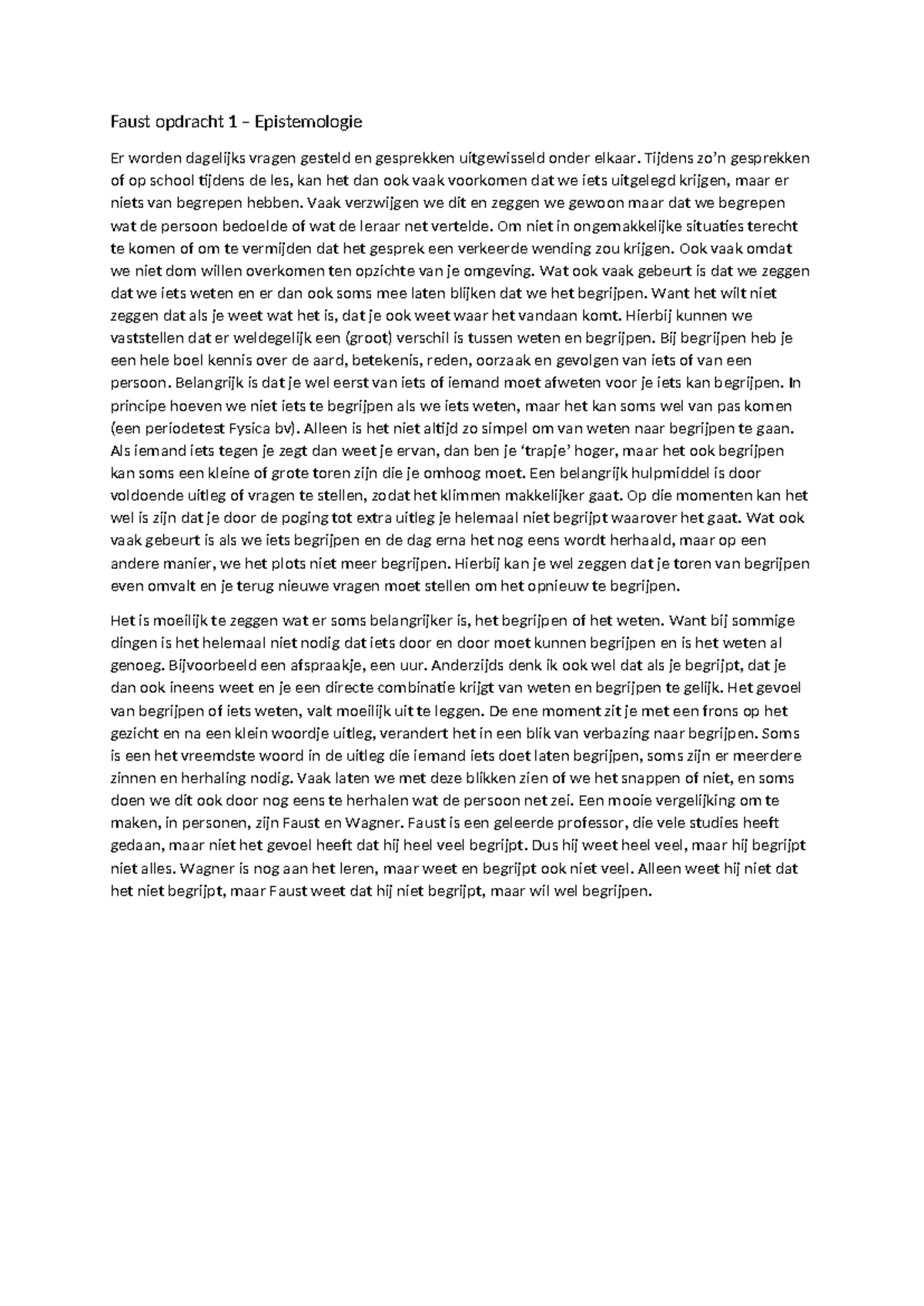 Faust Opdracht 1: Weten vs. Begrijpen in Epistemologie - Studocu