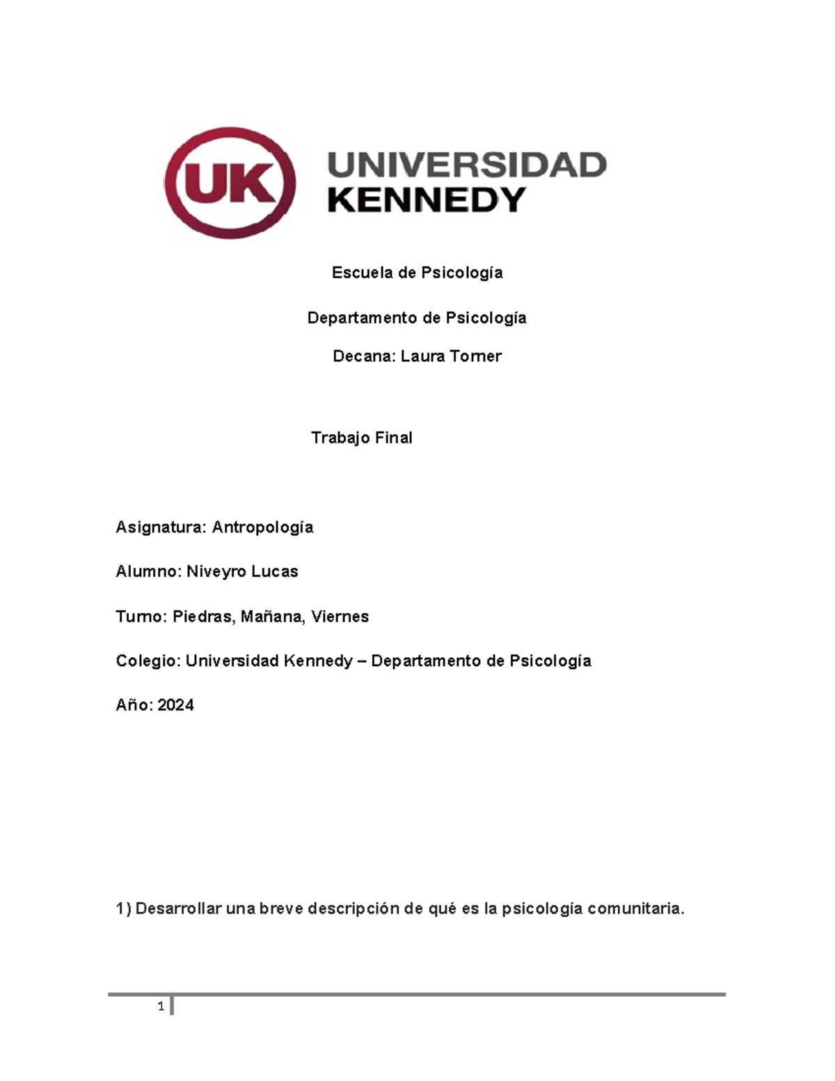 TP final antropologia-1 - Escuela de Psicología Departamento de Psicología Decana: Laura Torner ...