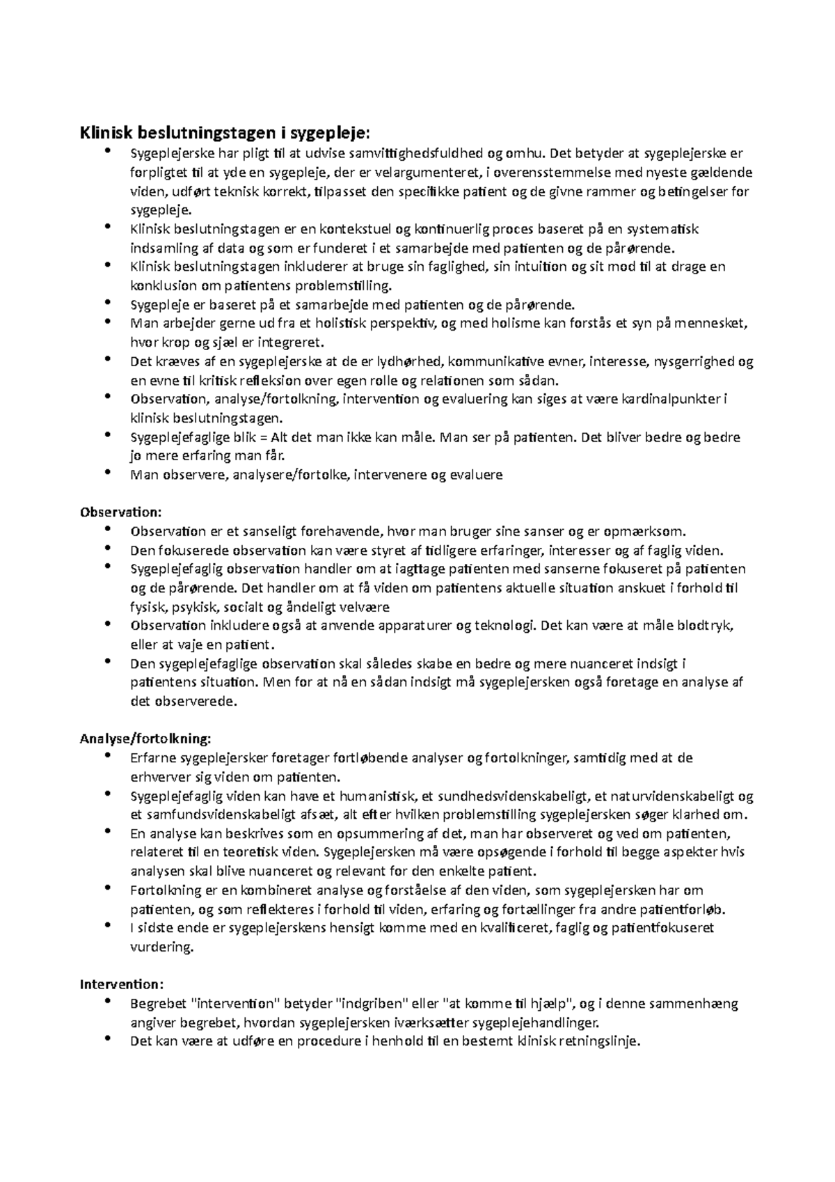 Klinisk beslutningstagen i sygepleje - Det betyder at sygeplejerske er forpligtet til at yde en ...
