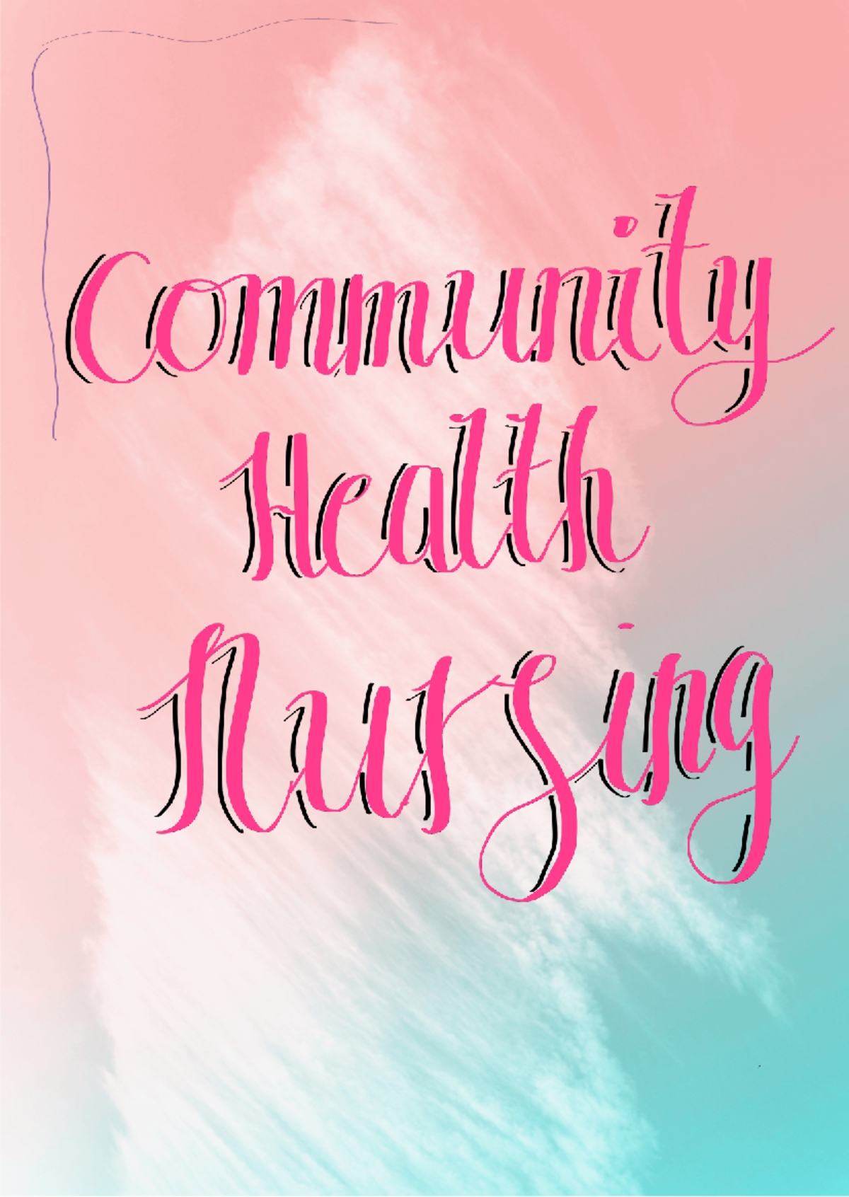 CHN 101: Community Health Nursing Overview and HIV Diagnostic ...
