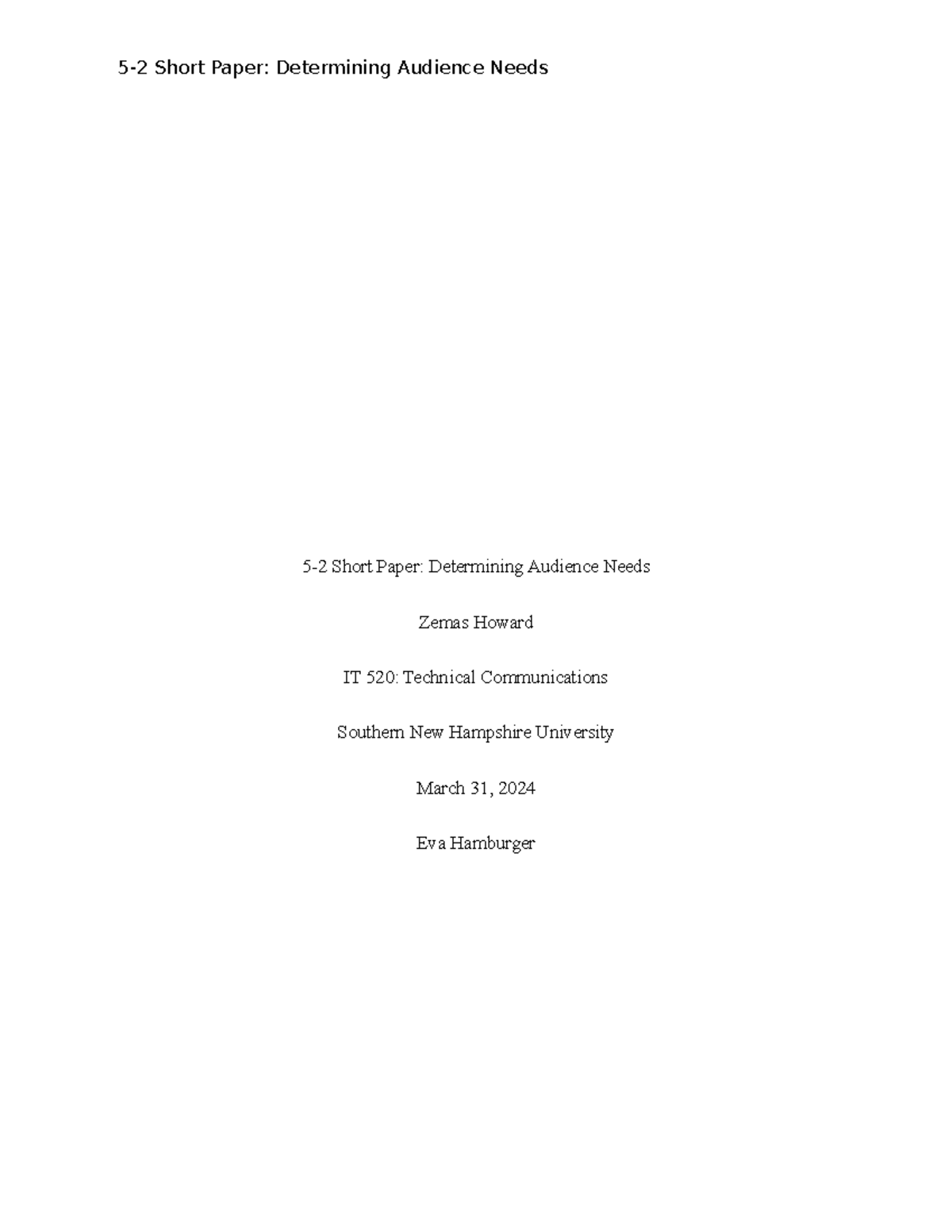 IT 520 Short Paper: Analyzing Audience Needs for Effective ...