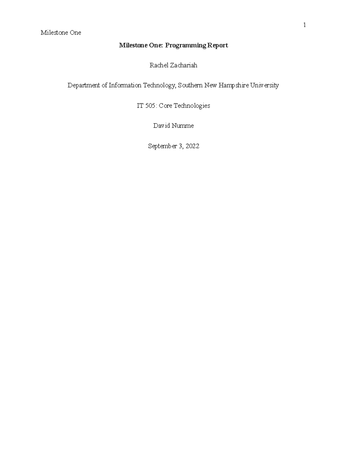 Milestone One programming report - Milestone One Milestone One ...