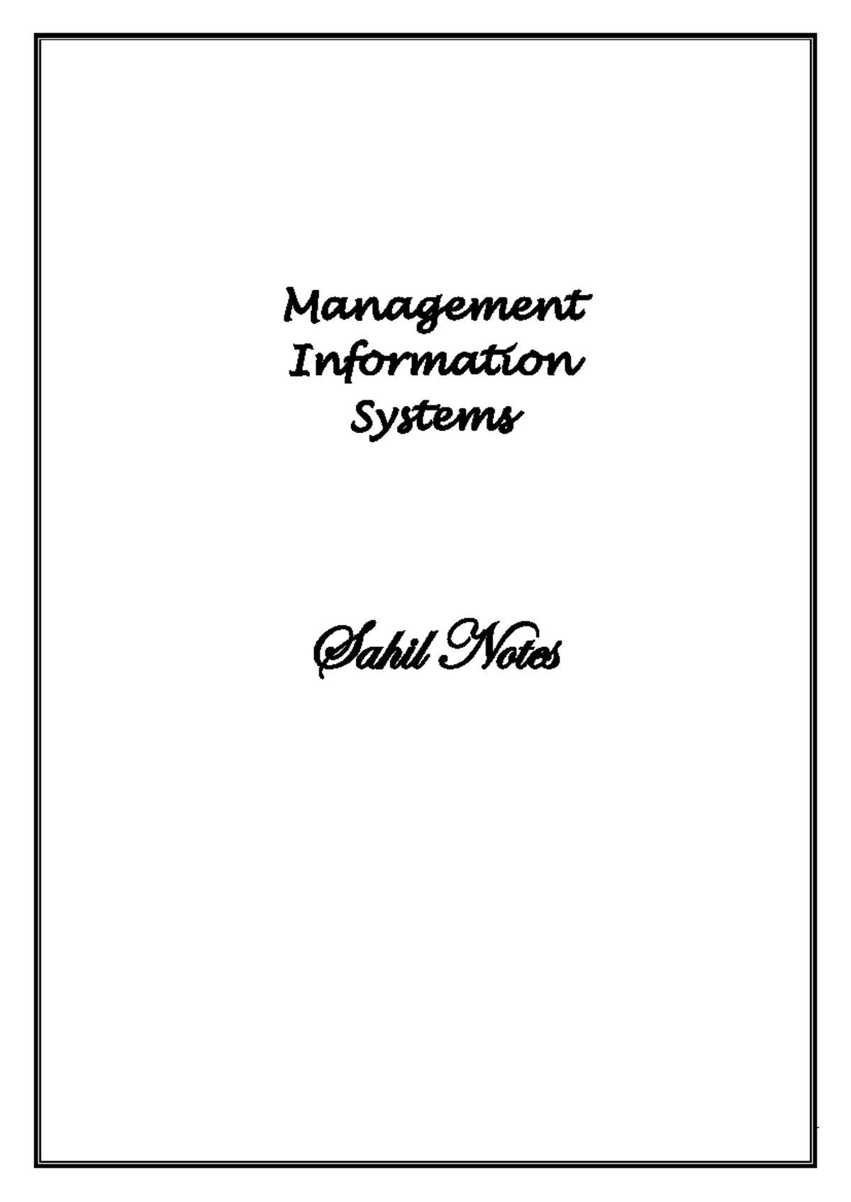 MIS 101 - Lecture Notes on Information Systems: Weeks 1-20 Overview ...