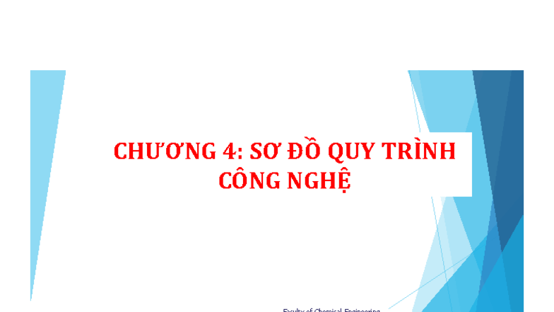 CHƯƠNG 4: TÓM TẮT SƠ ĐỒ QUY TRÌNH CÔNG NGHỆ - Studocu