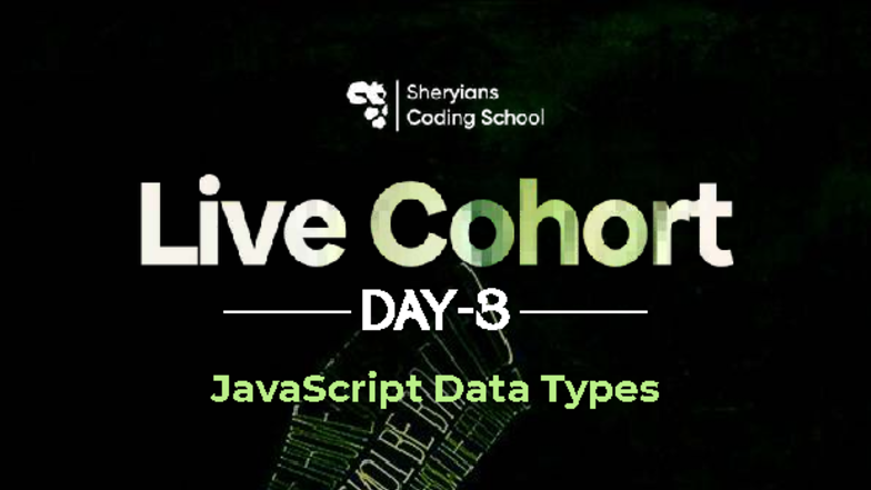 DAY 3 - JavaScript Data Types Overview at SHERYIANS CODING SCHOOL - Studocu