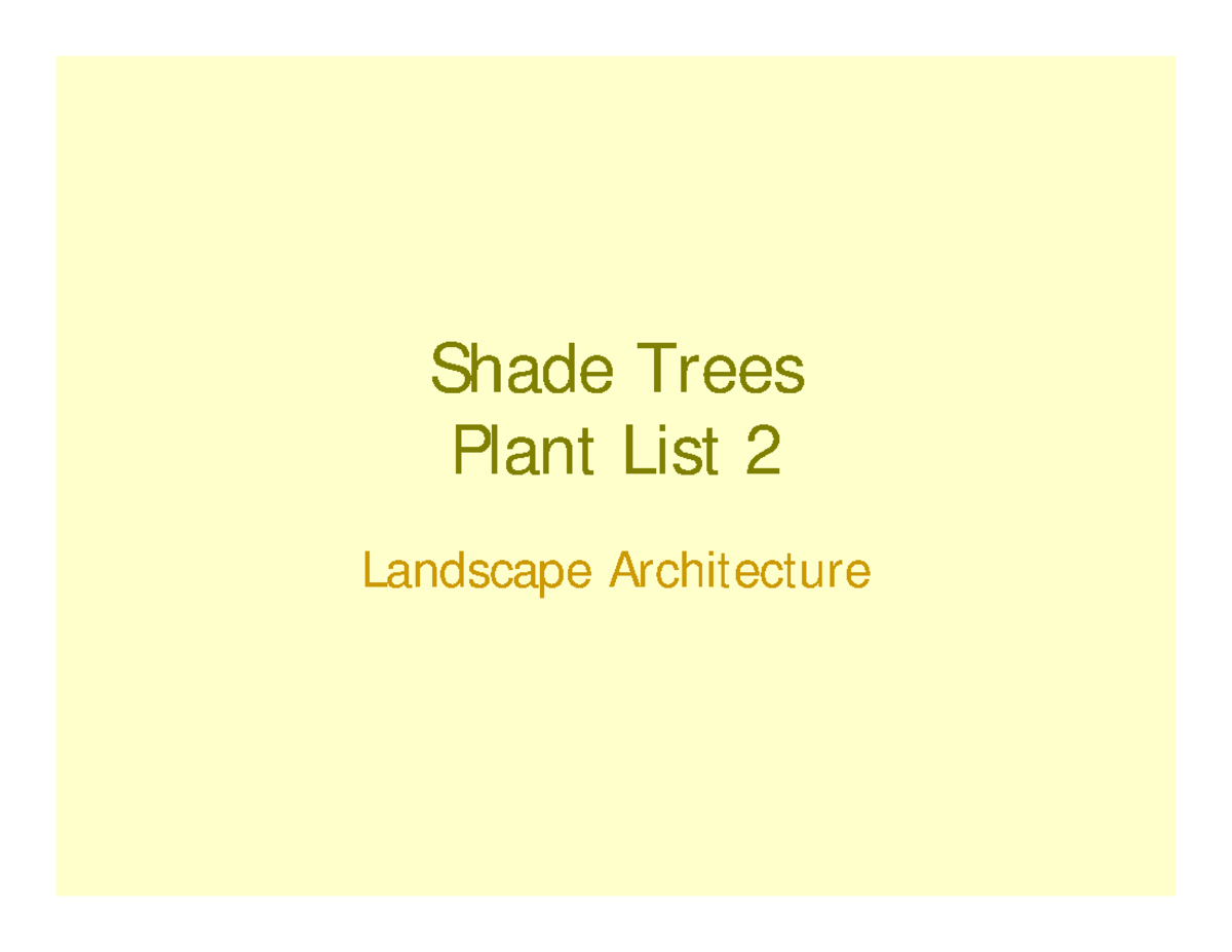 Shade Trees Plant List for Landscape Architecture - ID & Care - Studocu