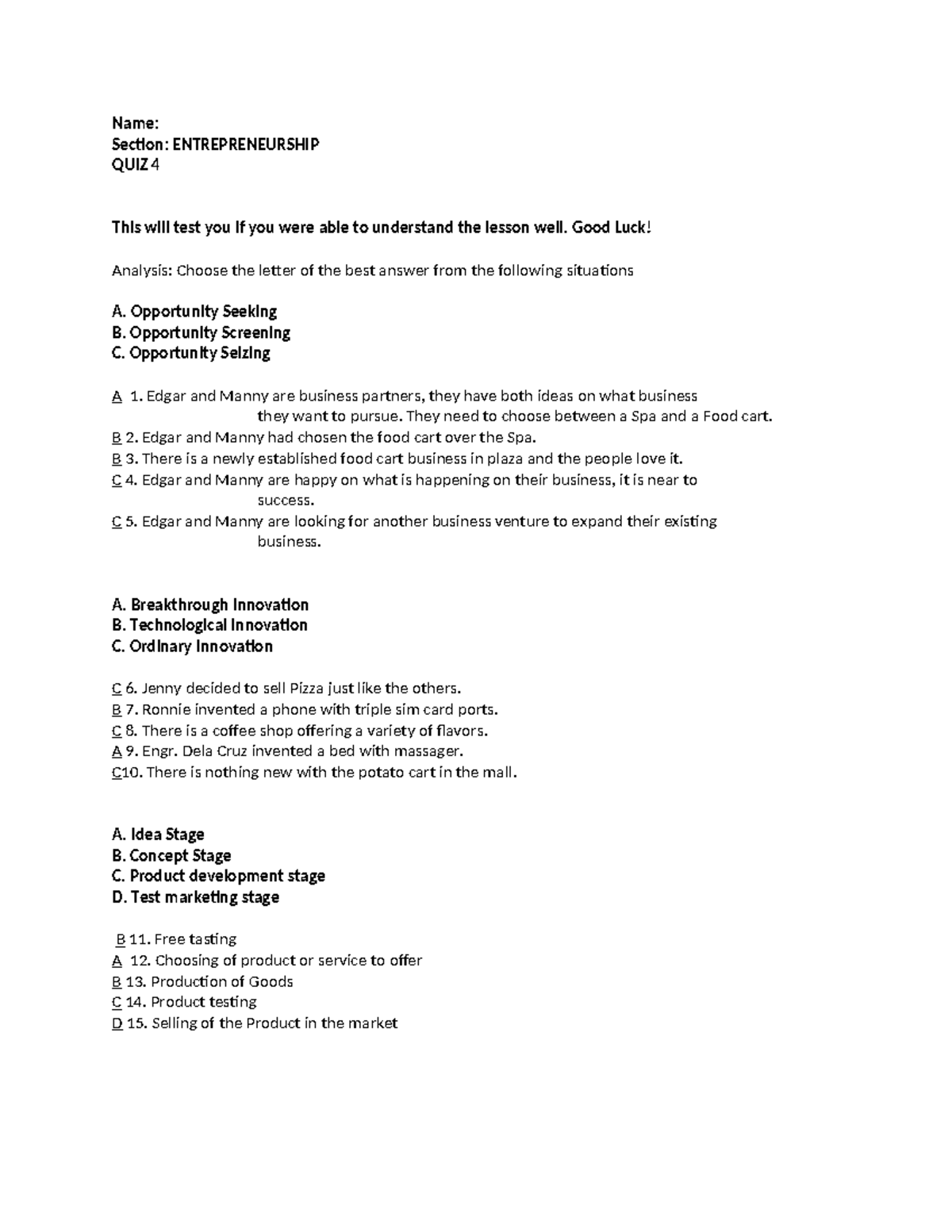 ENTREPRENEURSHIP QUIZ 4: Assessing Opportunity Understanding - Studocu