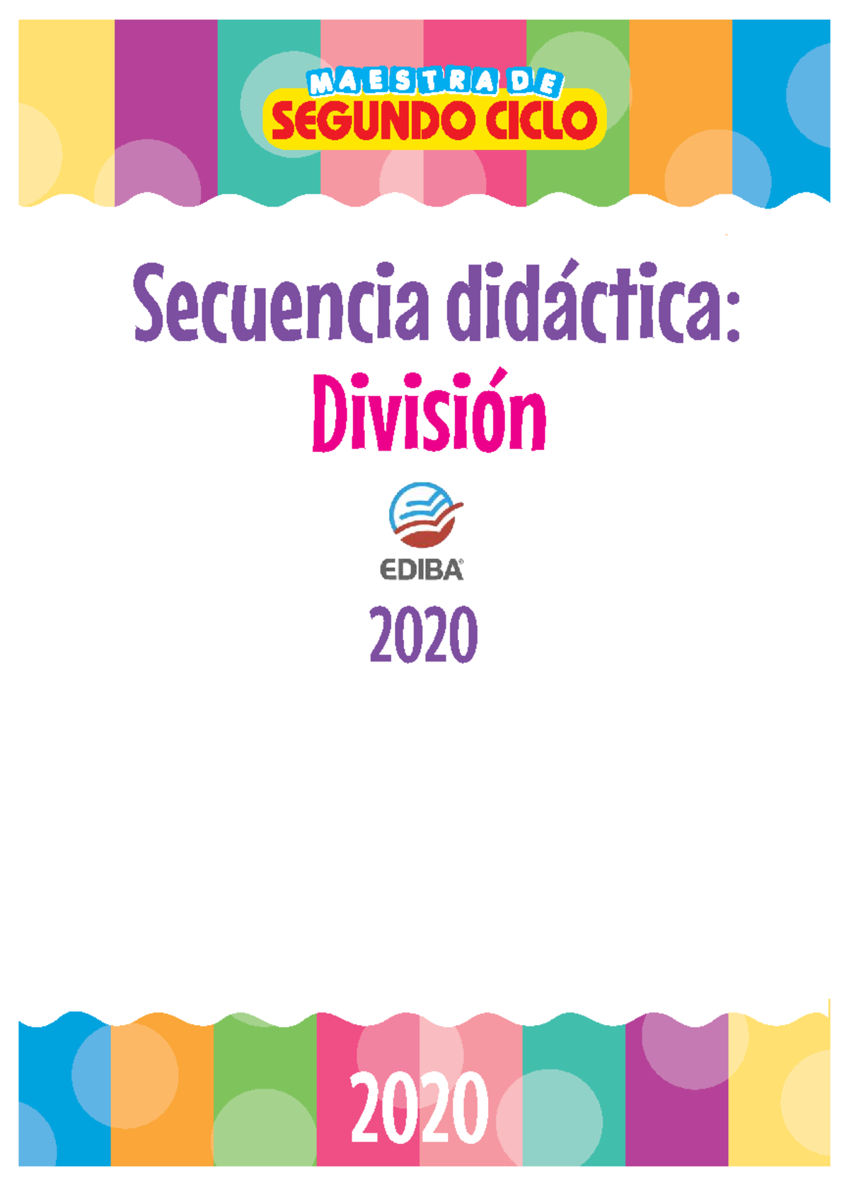 Secuencia Didáctica: División en Matemática 2DO Ciclo 2020 - Studocu