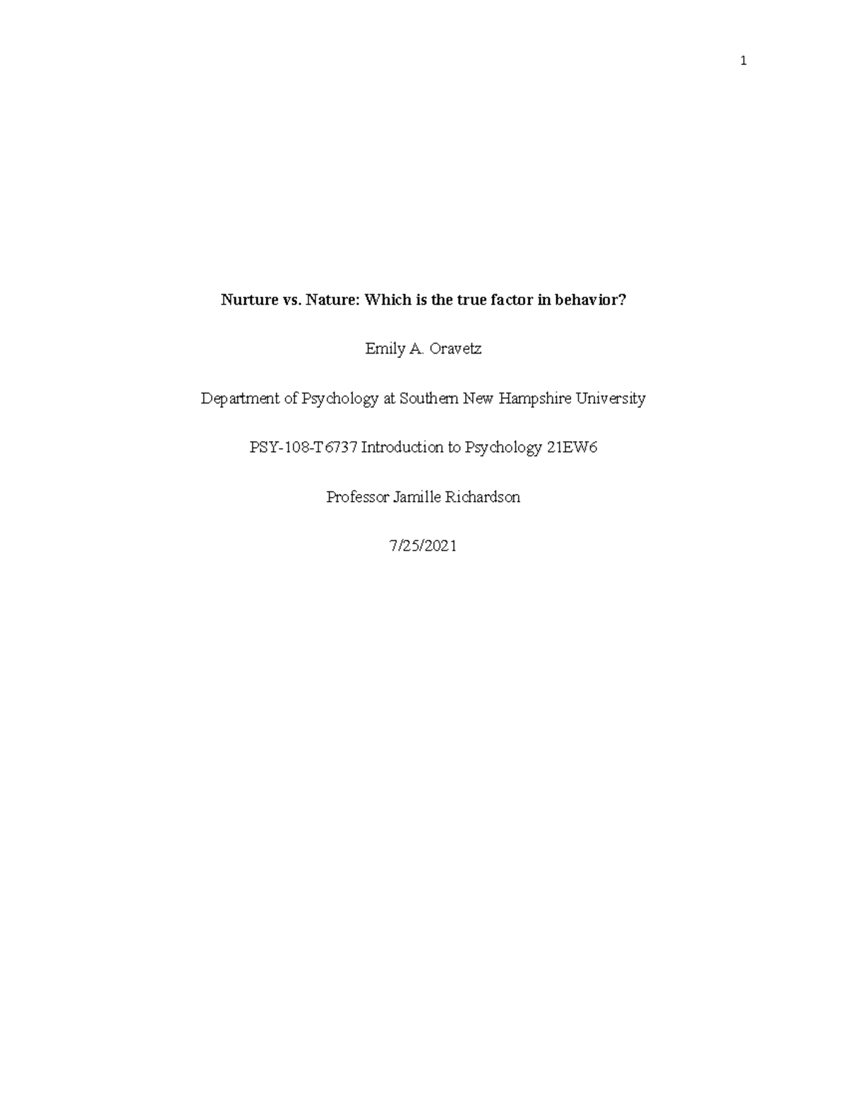 PSY-108 4-2 Project One Nature vs. Nurture - Nurture vs. Nature: Which ...