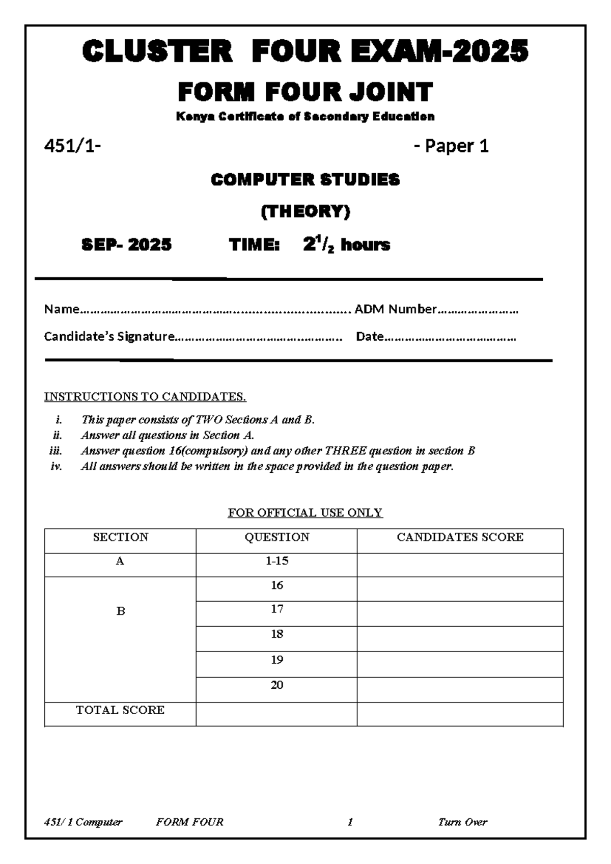 CLUSTER FOUR FORM FOUR JOINT KCSE 2025 COMPUTER STUDIES PAPER 1 - Studocu