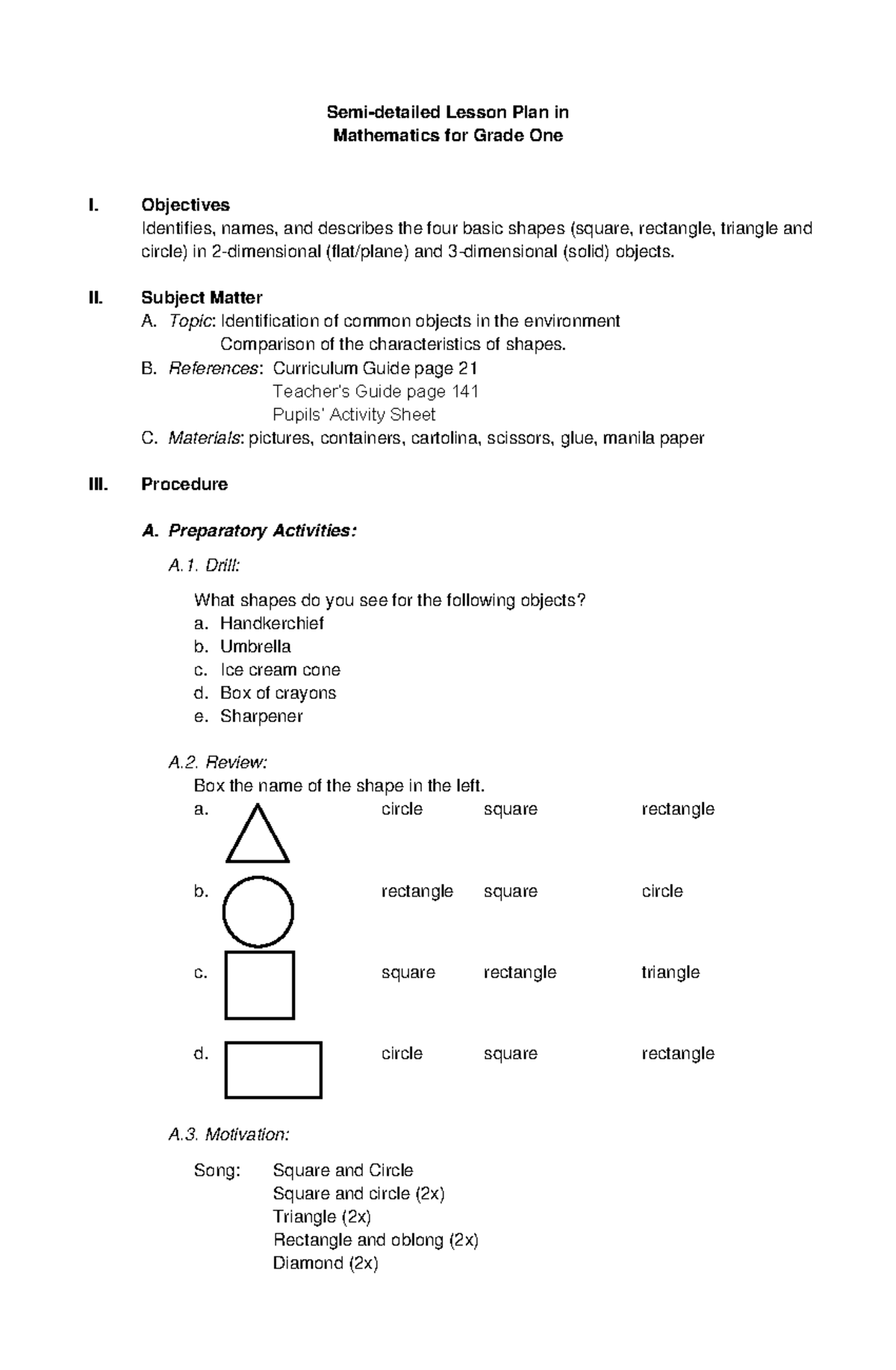 Sample Semi Detailed LP - Semi-detailed Lesson Plan in Mathematics for Grade One I. Objectives ...