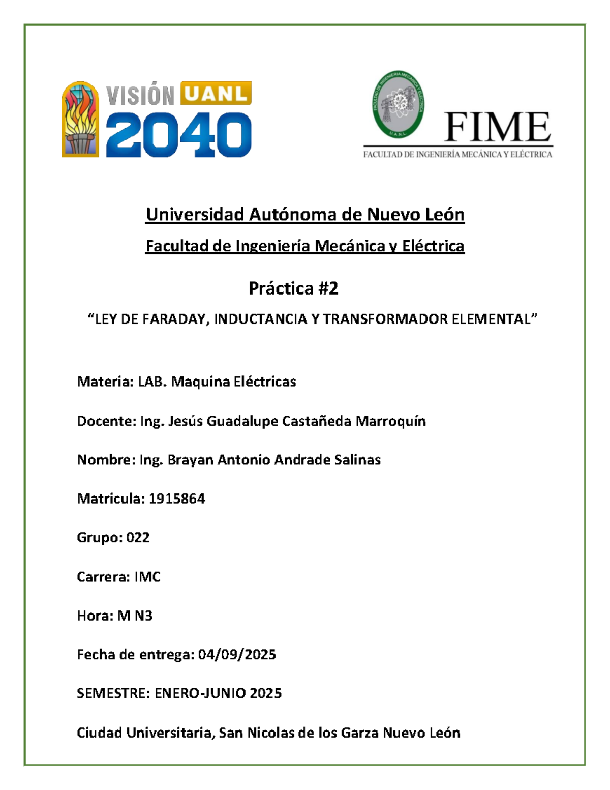 Práctica 2: Ley de Inducción de Faraday y Transformador - LAB. Maq. Eléctricas - Studocu