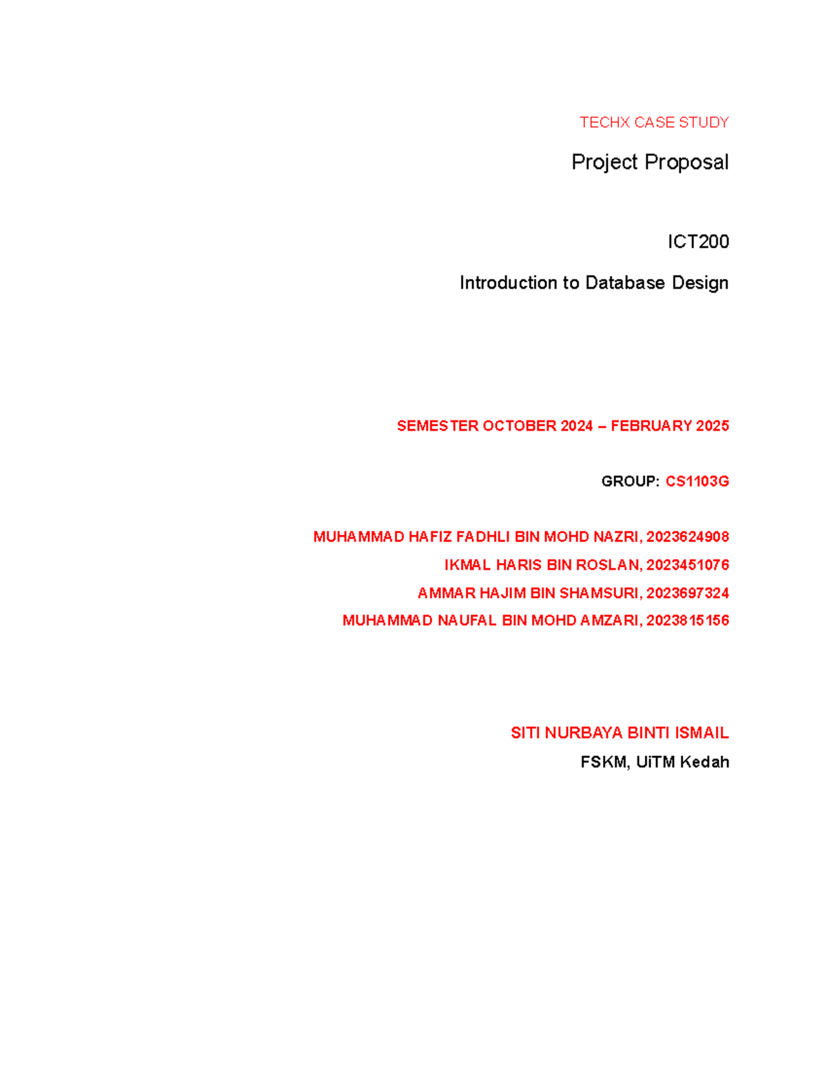 Proposal ICT200 - TECHX CASE STUDY Project Proposal ICT Introduction to Database Design SEMESTER ...