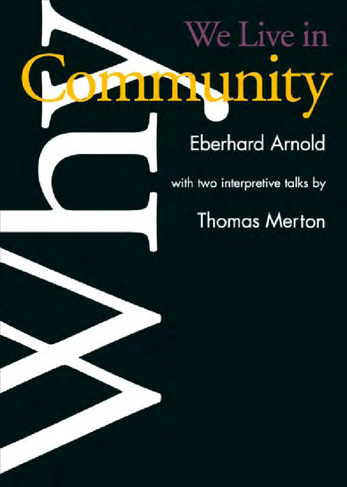 Community Insights: Eberhard Arnold and Thomas Merton's Vision - Studocu