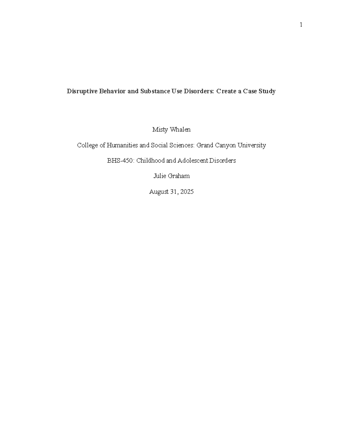 Case Study: Disruptive Behavior & Substance Use Disorders (CHS 101 ...