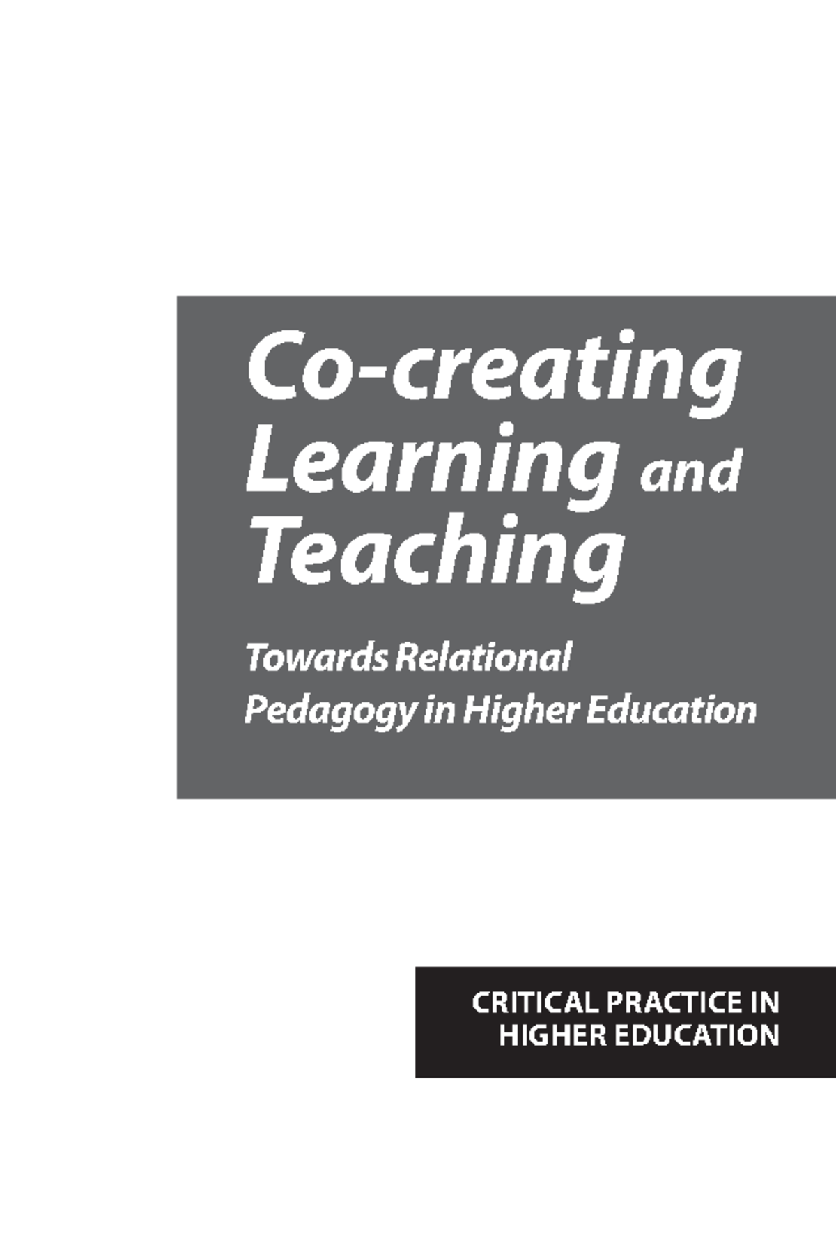 Co creating Learning and Teaching sample - i CRITICAL PRACTICE IN ...