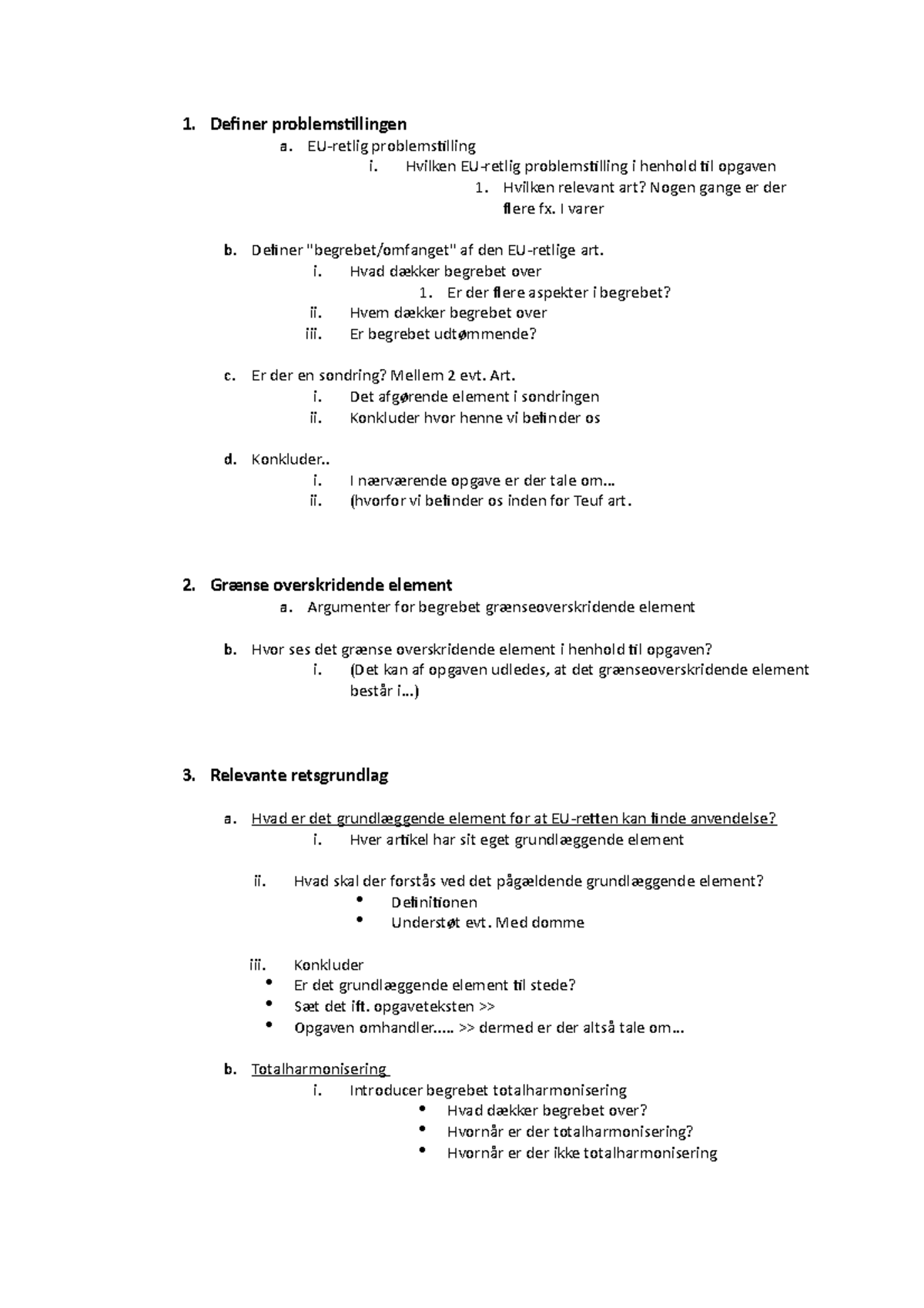 Struktur - 1. Definer problemstillingen a. EU-retlig problemstilling i ...