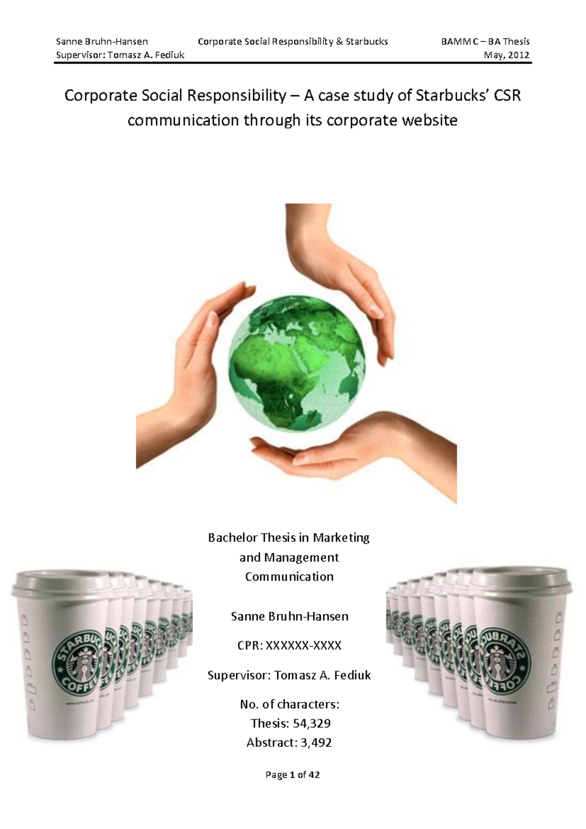 A case study of Starbucks CSR - Supervisor: Tomasz A. Fediuk May, 2012 ...