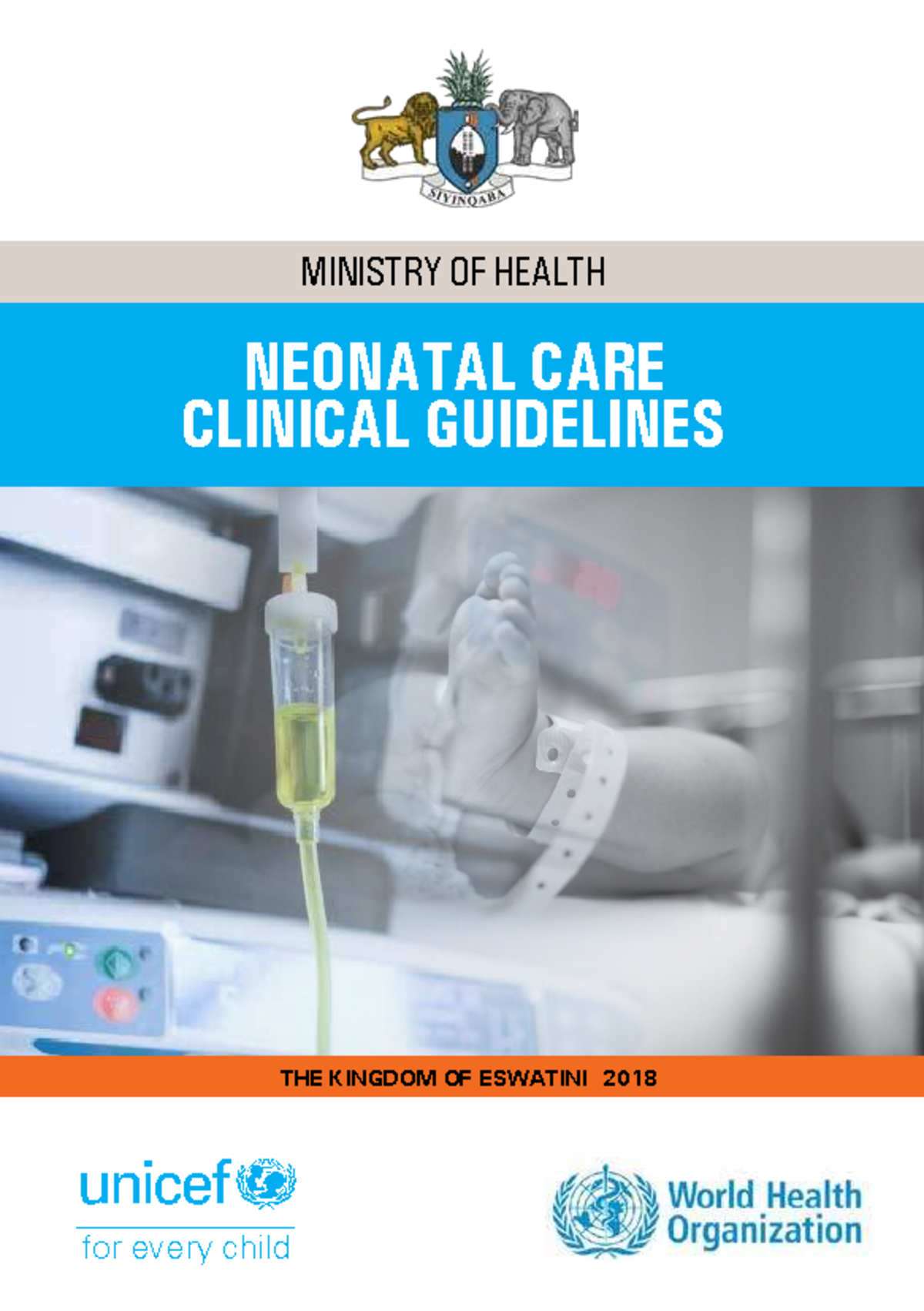Neonatal Care Clinical Guidelines 2018: Kingdom of Eswatini (UNICEF SD ...