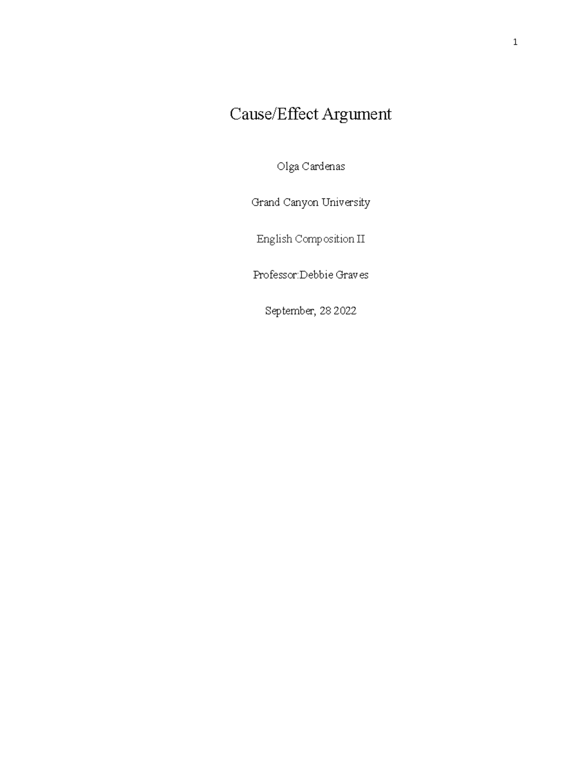 Cause Effect Argument Essay - Cause/Effect Argument Olga Cardenas Grand ...