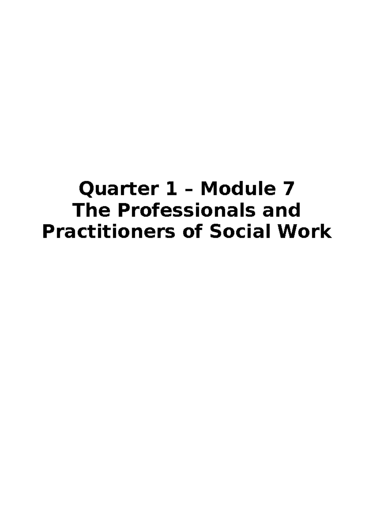Module 7 The-Professional-and-Practitioners-of-Social-Work - Quarter 1 ...