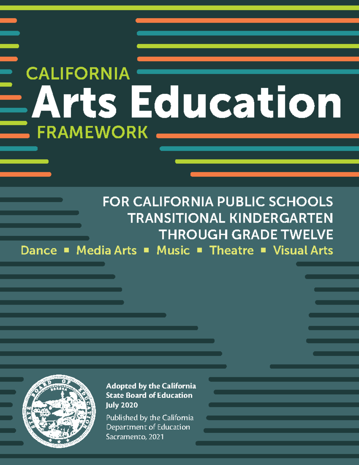 California Arts Education Framework: Vision and Goals for Arts Learning ...