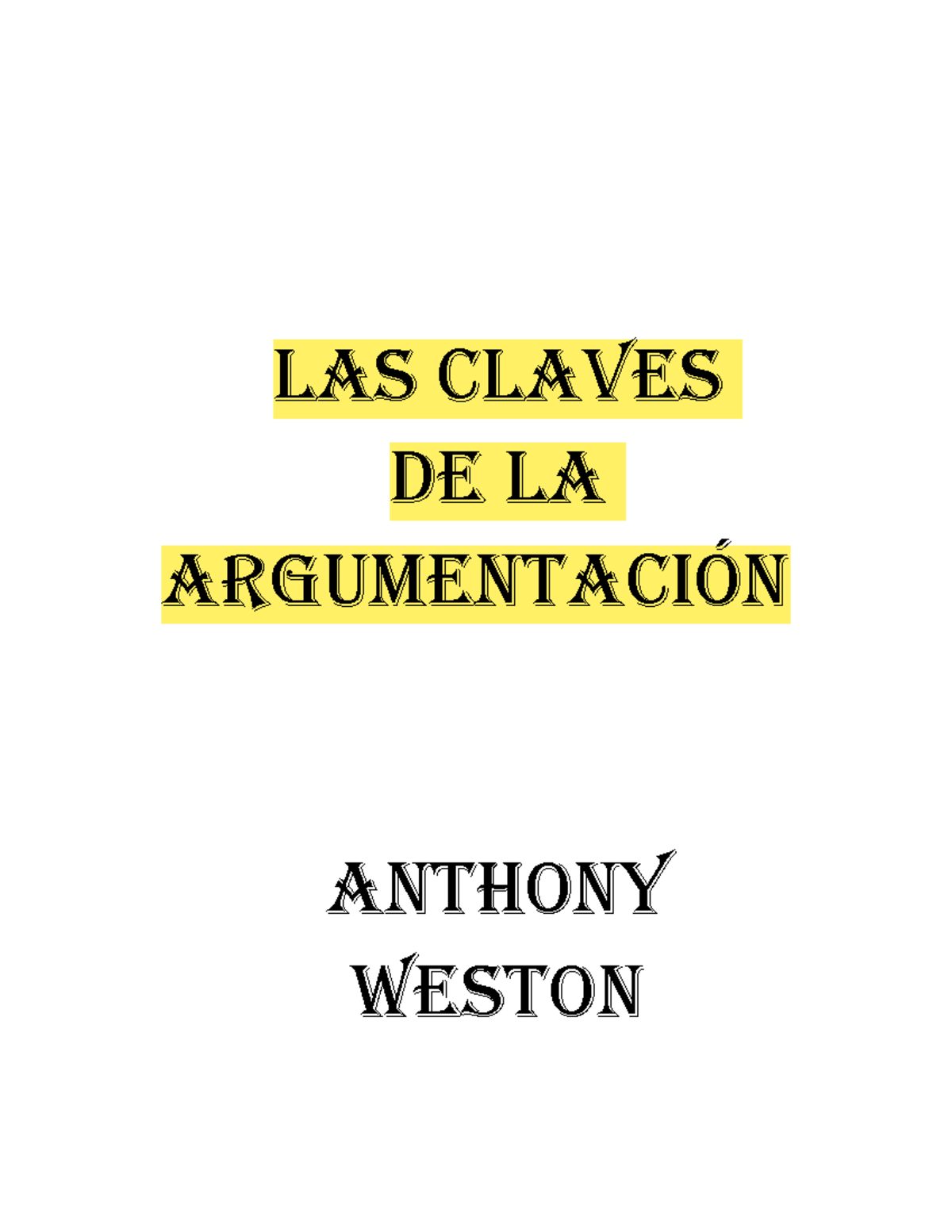 Lasclavesdeargumentacion-Wetson-S - Las Claves de la Argumentación ...