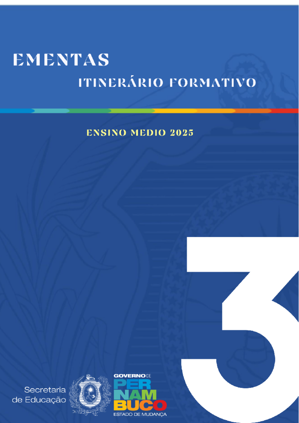 Ementa do Itinerário Formativo 3: Políticas Educacionais e Práticas de ...
