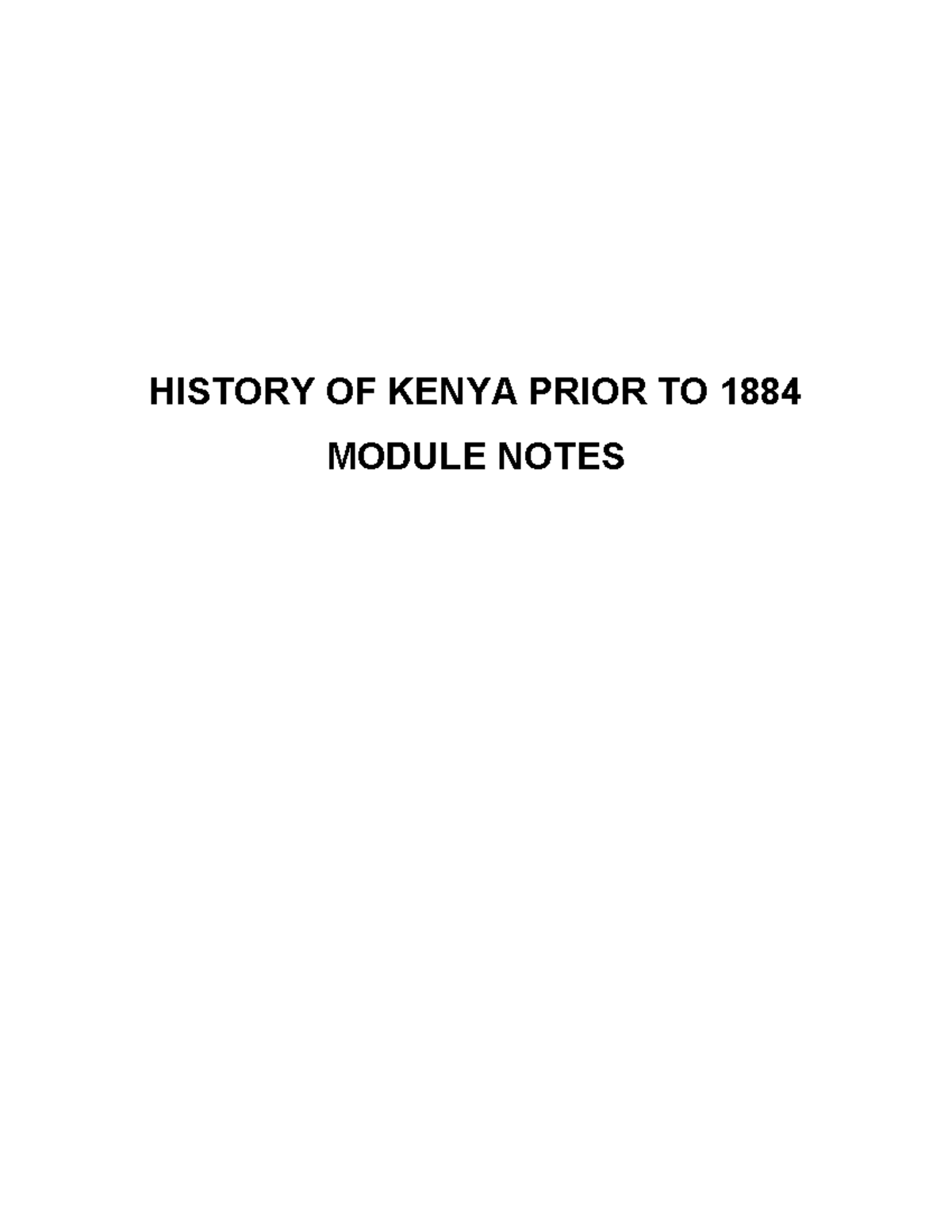 HIST 101: History of Kenya to 1884 - Comprehensive Module Notes - Studocu
