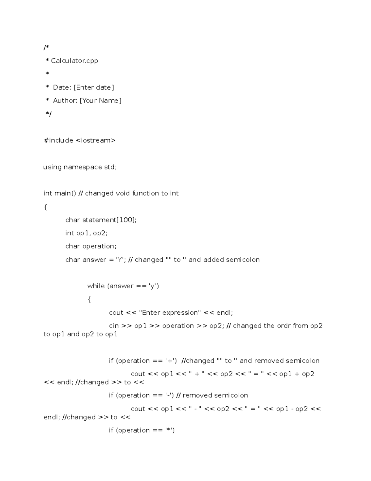 Module two calculator - /* Calculator Date: [Enter date] Author: [Your Name] / #include - Studocu