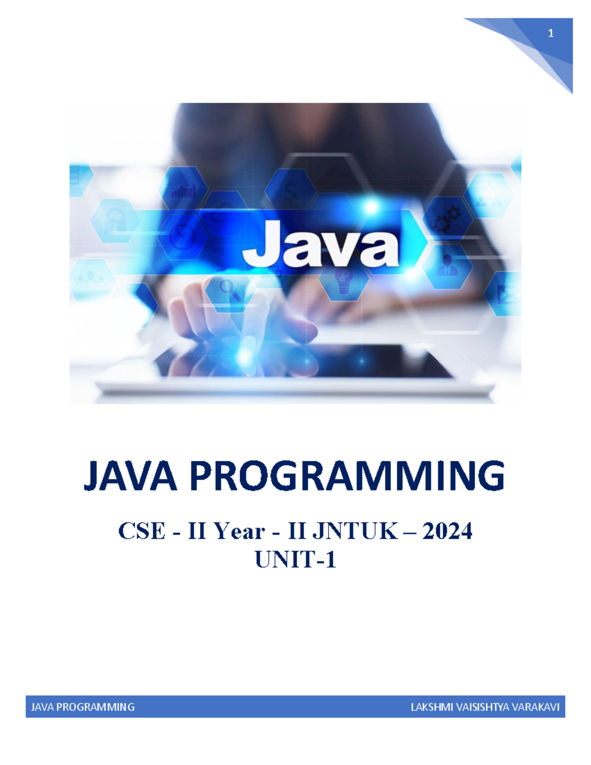1. JAVA Programming-UNIT-1 - JAVA PROGRAMMING CSE - II Year - II JNTUK – 2024 UNIT- 1 Table of ...