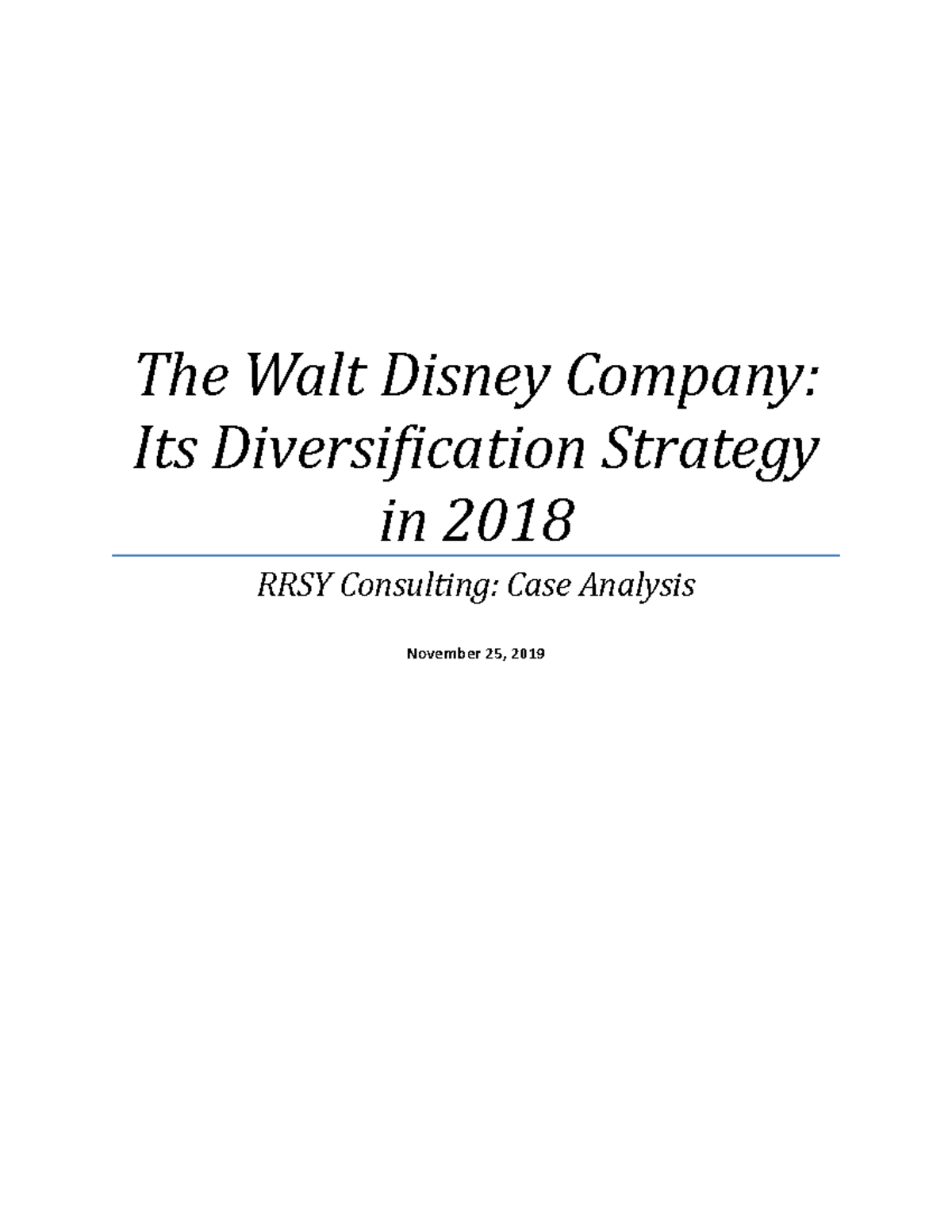 BUS403-Case Study - Disney's Diversification Strategy Analysis - Studocu
