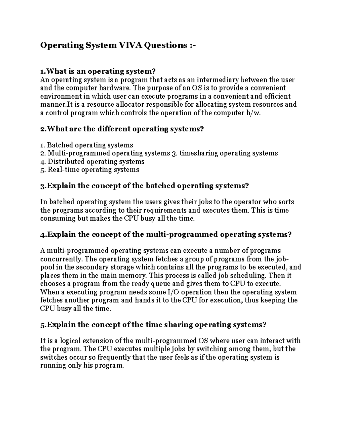 Operating System VIVA Questions - The purpose of an OS is to provide a ...