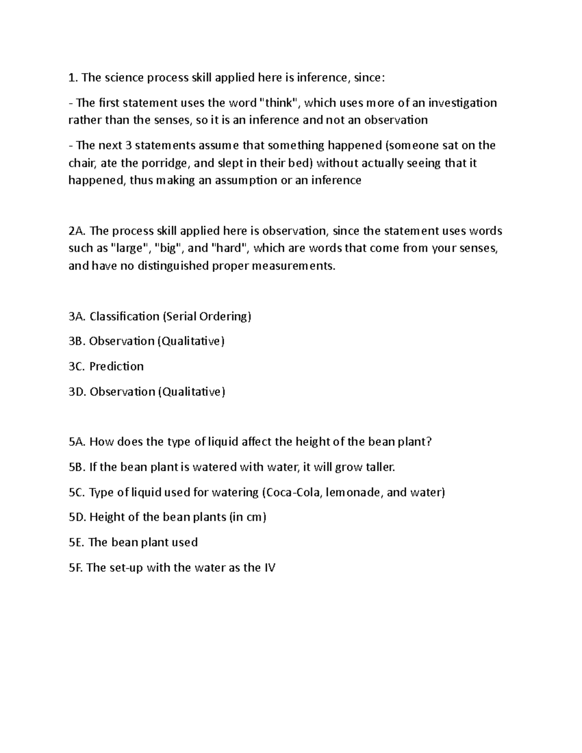 Answers sa thing - Yes. - The science process skill applied here is ...