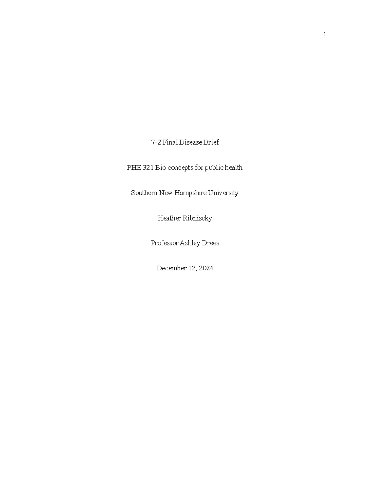 PHE 321 Final - 7-2 Final Disease Brief PHE 321 Bio concepts for public ...