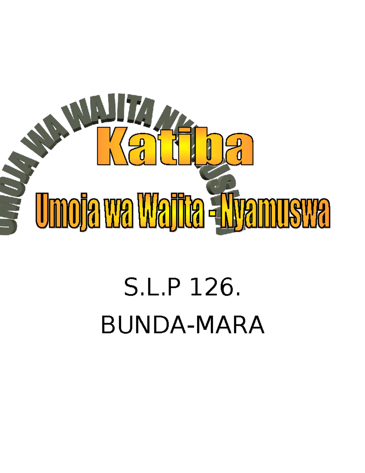Katiba ya Umoja wa Wajita S.L.P 126: Mwongozo wa Uendeshaji - Studocu