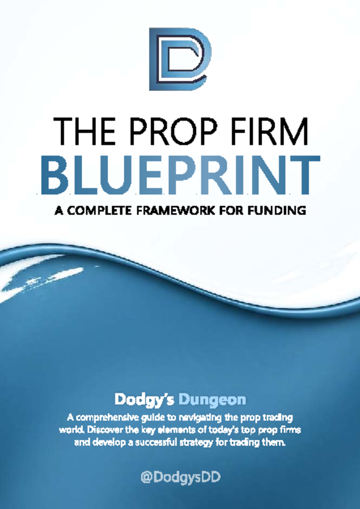 Dodgy's Prop Firm Blueprint: A Guide to Successful Trading Strategies ...