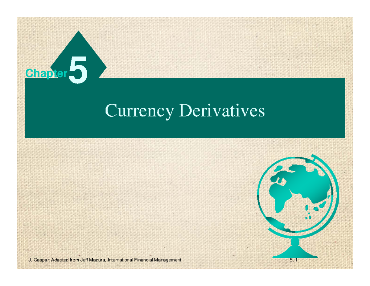 Chapter 05 - Financial Management: Currency Derivatives Overview - Studocu