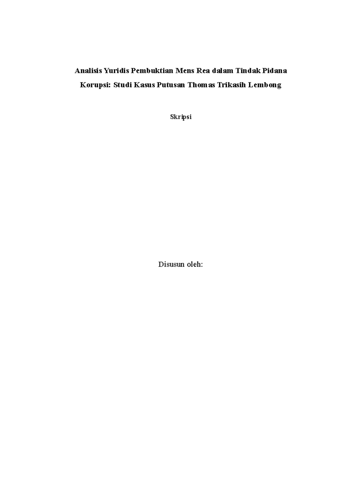 Analisis Yuridis Mens Rea dalam Tindak Pidana Korupsi: Kasus Thomas ...