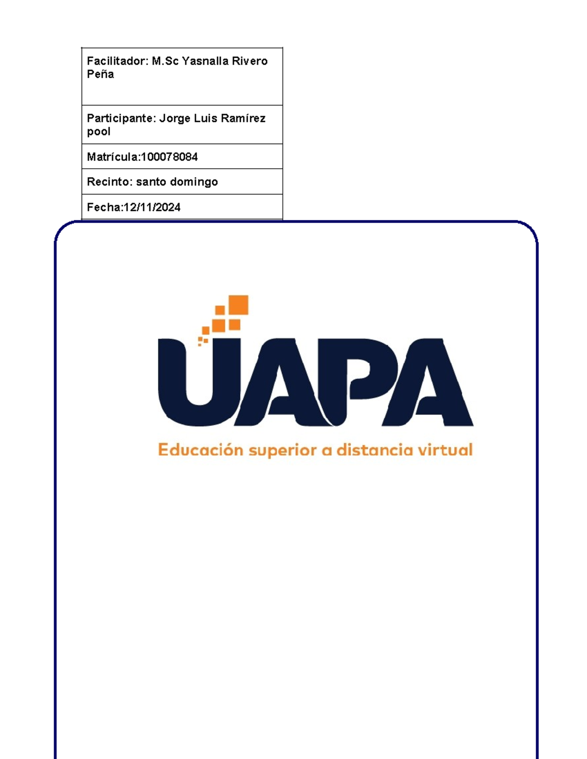 Facilitado 6 - ccccc - Facilitador: M Yasnalla Rivero Peña Participante: Jorge Luis Ramírez pool ...