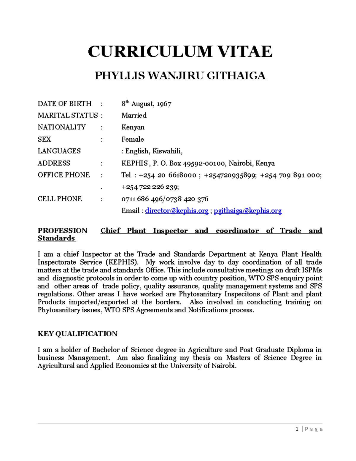 Phyllis Curriculum Vitae - CURRICULUM VITAE PHYLLIS WANJIRU GITHAIGA DATE OF BIRTH : 8th August ...