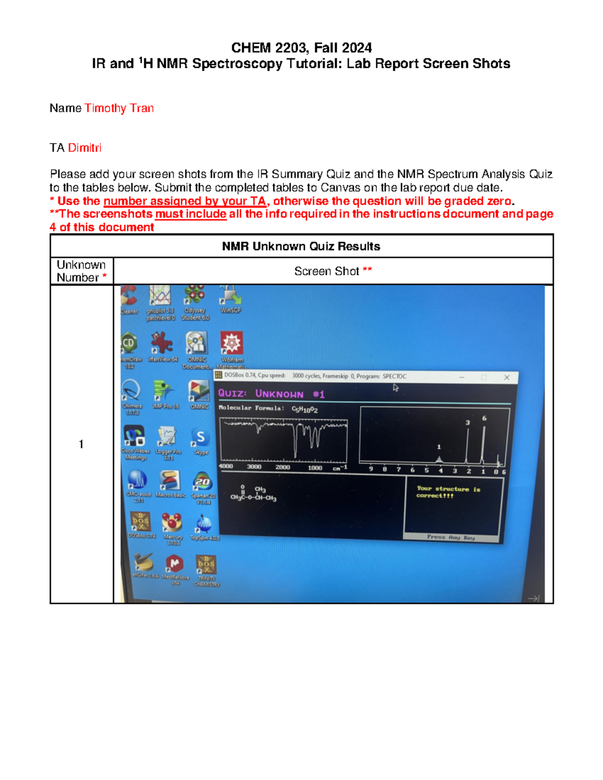 Lab 10 - Module 10 Lab Report - CHEM 2203, Fall 2024 IR and 1 H NMR ...