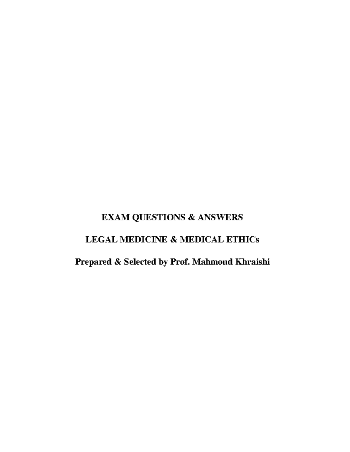 Medical Ethics and Law (Questions and Answers) Prof. Mahmoud Khraishi ...