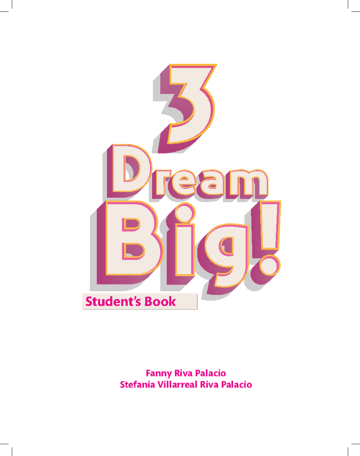Dreambig 3 SB - libro de inglés III - Fanny Riva Palacio Stefania ...
