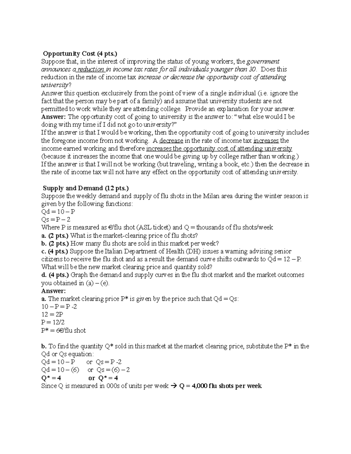 Exam sample - practice - Opportunity Cost (4 pts.) Suppose that, in the ...