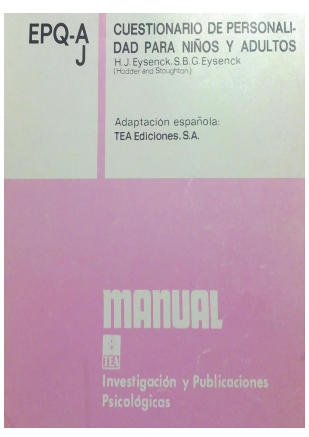 Manual del Cuestionario de Personalidad EPQ (EPQ-J y EPQ-A) - 6ª Ed. - Studocu