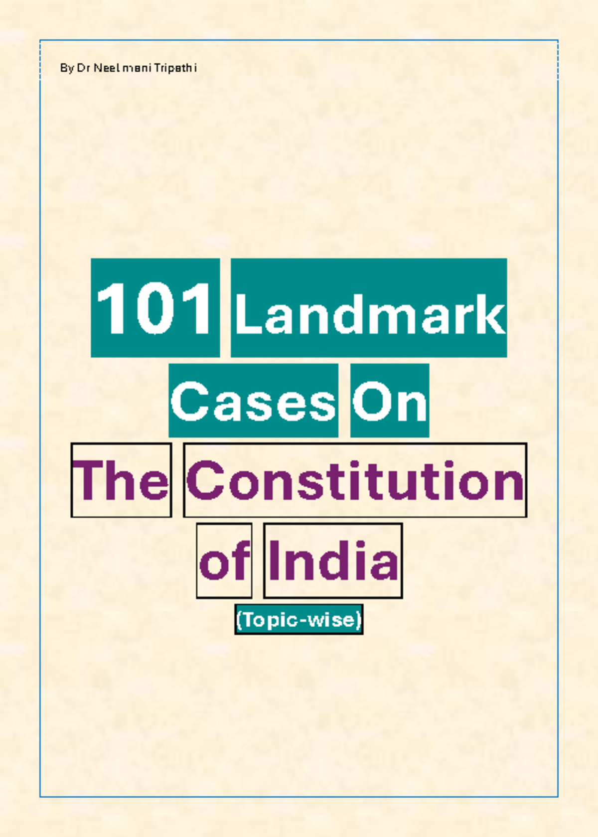 101 Landmark Cases on the Constitution of India: Key Insights and ...